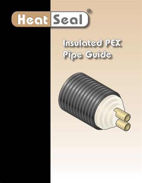 Insulated Pex Pipe Guide Thermal Products Inc