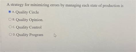 Solved A Strategy For Minimizing Errors By Managing Each