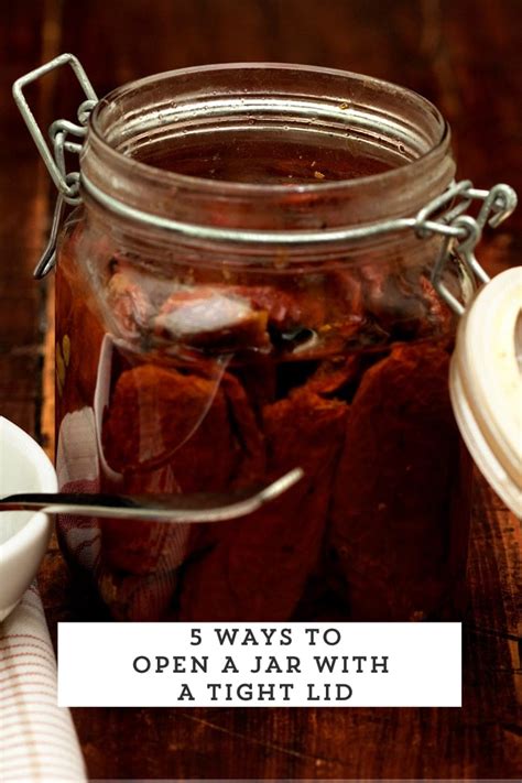 5 Ways To Open A Jar With A Tight Lid Tips For Opening Tight Jars Good Life Eats
