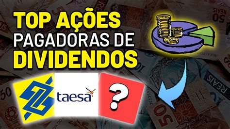 AS MELHORES AÇÕES DE DIVIDENDOS PARA e BBAS TAEE TRPL CPLE BBSE SAPR