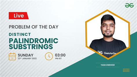 Distinct Palindromic Substrings Problem Of The Day 220122 Yash