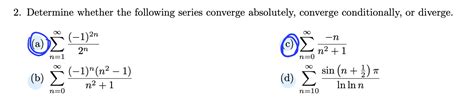 Solved 2 Determine Whether The Following Series Converge