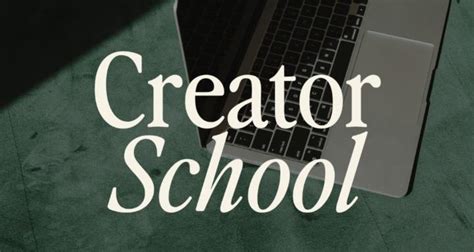 Creator School