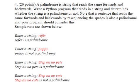 Solved 4 20 Points A Palindrome Is String That Reads The