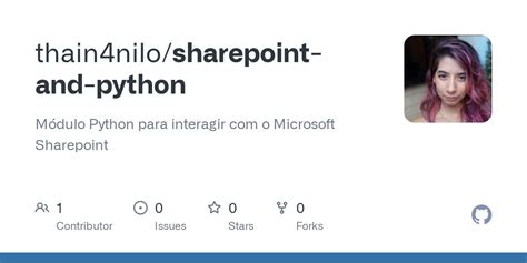 Github Thain4nilo Sharepoint And Python Módulo Python Para Interagir