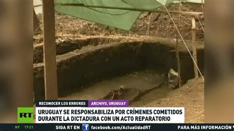 Uruguay Se Responsabiliza Por Los Crímenes Cometidos Durante La