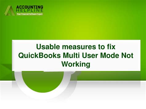 ppt simple steps to resolve quickbooks multi user mode not working