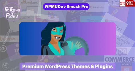 Wpmudev Smush Pro Ultimate Image Optimization Plugin Prothemeswp