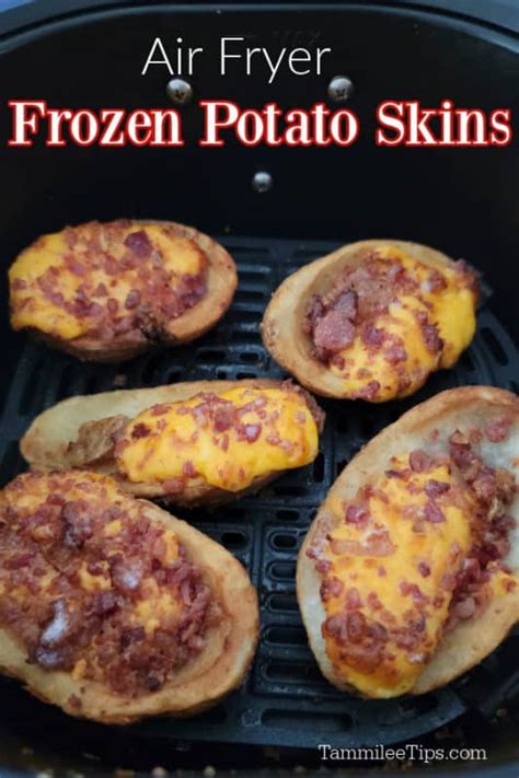How To Cook Frozen Potato Skins In Air Fryer Tammilee Tips