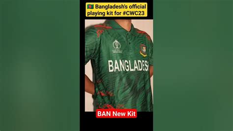 Bangladeshs Official Playing Kit For Cwc23 Bankitworldcup Banjerseyworldcup2023