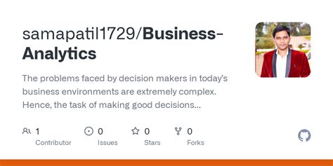 Github Samapatil1729business Analytics The Problems Faced By Decision Makers In Todays