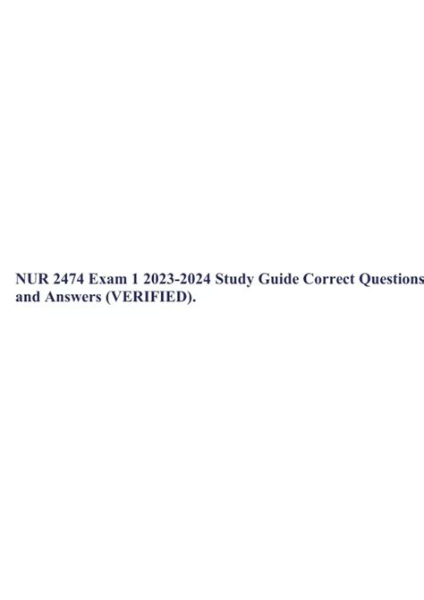 Nur 2474 Final Exam 3 Review Questions And Answers Rated 100 Correct