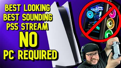 Best Ps5 Stream Setup With Just The Ps5 No Pc Required Youtube