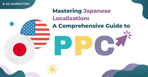 Mastering Japanese Localization A Comprehensive Guide To Ppc Pages