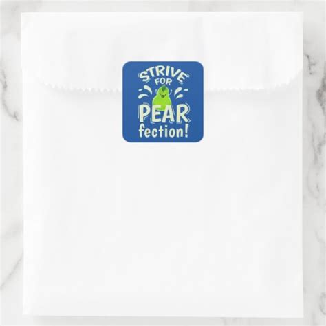 Strive For Pearfection Pear Pun Square Sticker Zazzle