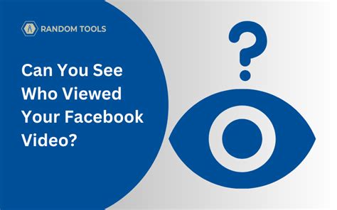 Can You See Who Viewed Your Facebook Video Random Tools Blog
