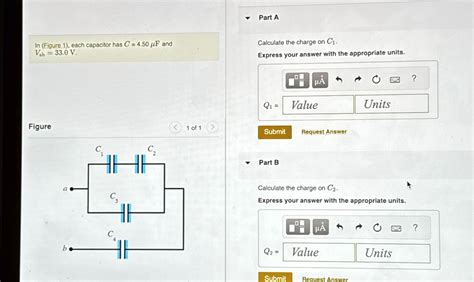 In Figure 1 each capacitor has C 4 50 μ F and Vab 33 0 V Part A