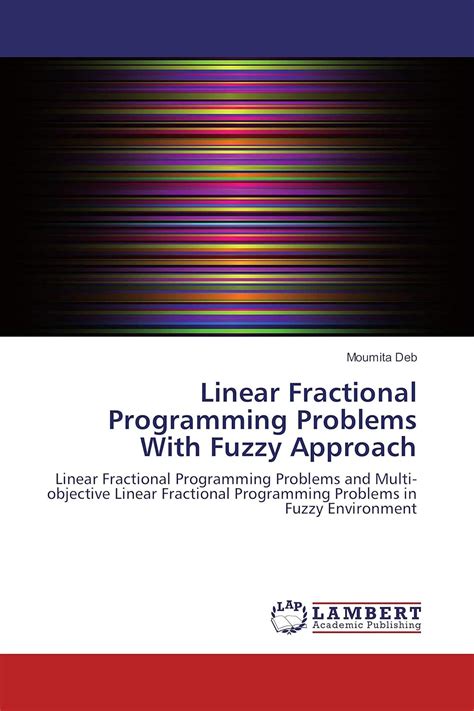 Linear Fractional Programming Problems With Fuzzy Approach Linear Fractional Programming