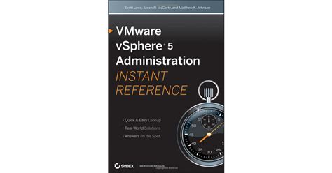 vmware vsphere® 5 administration instant reference [book]