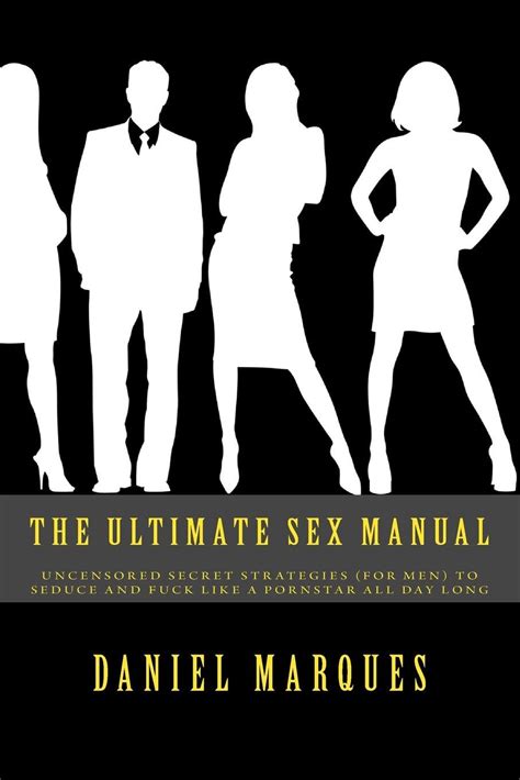 [read] The Ultimate Sex Manual Uncensored Secret Strategies For Men
