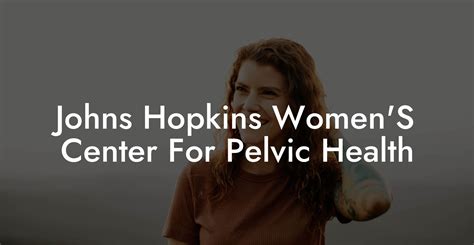 Johns Hopkins Womens Center For Pelvic Health Glutes Core And Pelvic