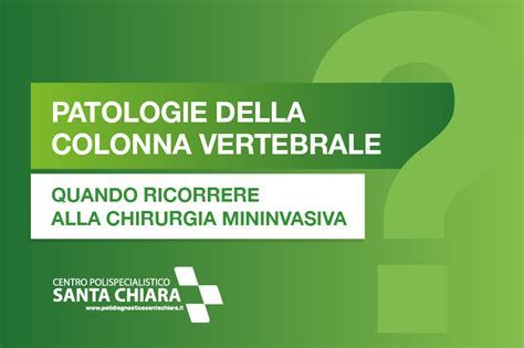 Patologie Della Colonna Vertebrale Quando Ricorrere Alla Chirurgia
