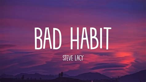 Steve Lacy Bad Habit Lyrics Youtube