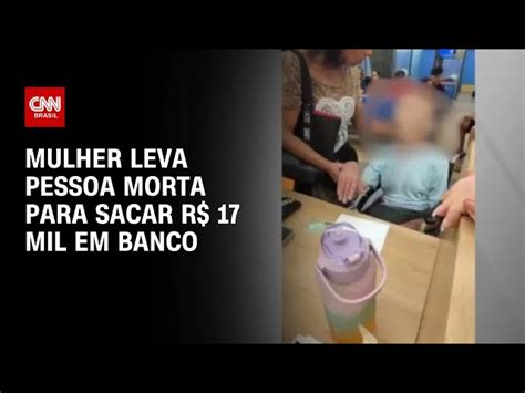 Mulher Leva Morto Em Cadeira De Rodas Ao Banco E Tenta Sacar Empréstimo
