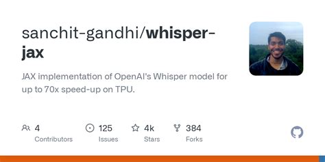 Github Sanchit Gandhiwhisper Jax Jax Implementation Of Openais Whisper Model For Up To 70x
