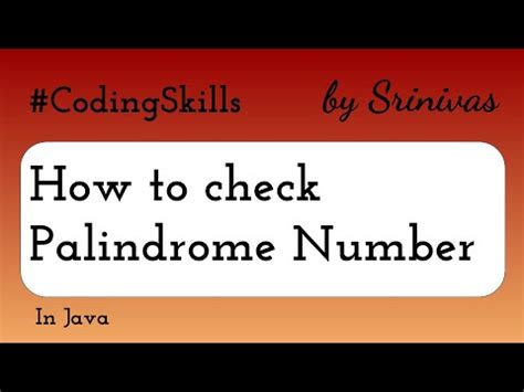 How to check Palindrome Number in Java | Coding Skills - YouTube