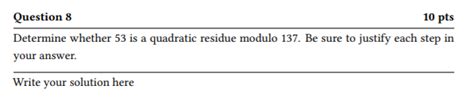 Solved Question 8 10 Pts Determine Whether 53 Is A Quadratic