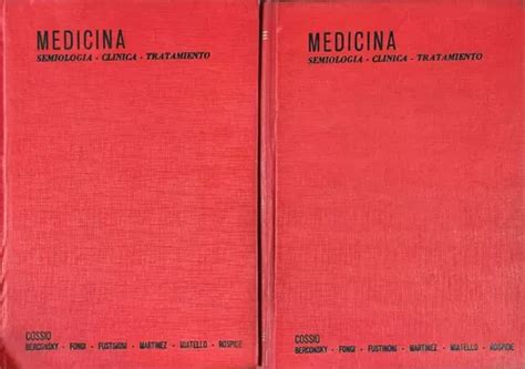 Medicina semiología clínica tratamiento Tomo 1 Y 2 cossio