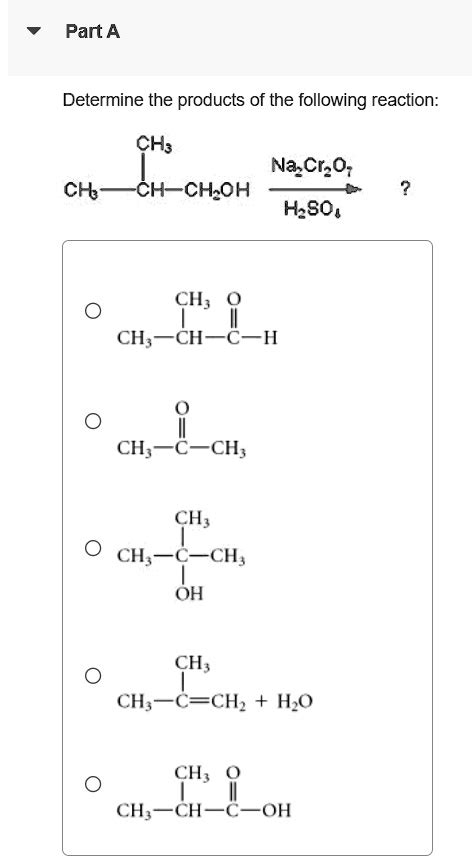 Solved Determine The Products Of The Following Reaction Part A
