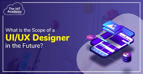 What Is The Scope Of Ui Ux Designerdeveloper In Future