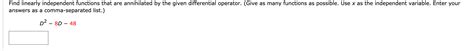solved find linearly independent functions that are
