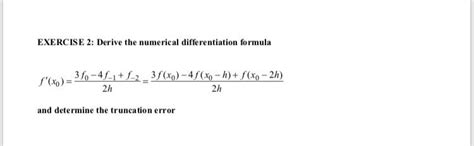 Solved Exercise 2 Derive The Numerical Differentiation