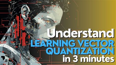 What Is Learning Vector Quantization Lvq In Machine Learning Youtube