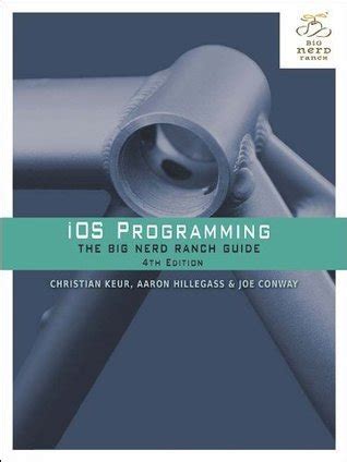 iOS Programming (Big Nerd Ranch Guides) by Joe Conway | Goodreads