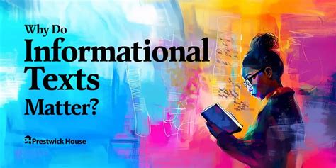 Why Do Informational Texts Matter Prestwick House