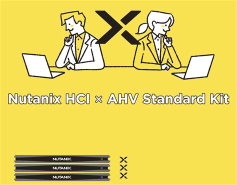 Nutanix Hci × Ahv Standard Kit