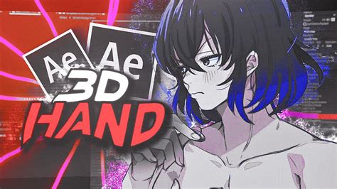 3D Hand After Effects Tutorial AMV YouTube