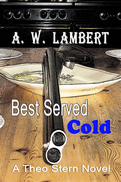 Best Served Cold A Theo Stern Novel Wings Epress Inc
