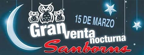 Gran Venta Nocturna Sanborns 15 De Marzo 18 Meses Sin Intereses Y 50