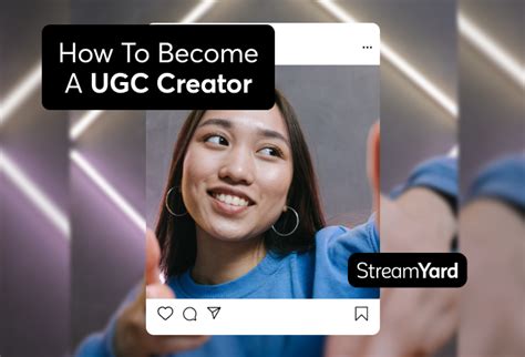 What Is A UGC Creator And How Do You Become One