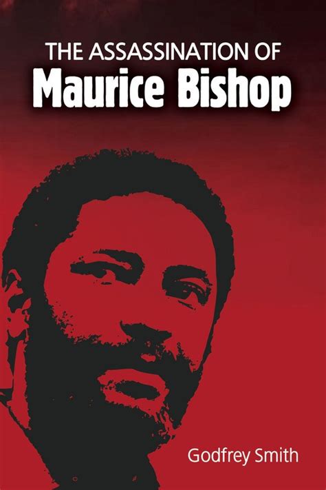 The Assassination Of Maurice Bishop By Godfrey Smith Bookfusion