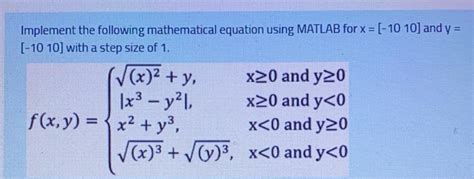 Solved Implement The Following Mathematical Equation Using