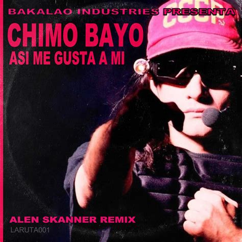 Chimo Bayo Asi Me Gusta A Mi Alen Skanner Remix Alen Skanner