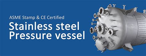 Sanitary Asme U Stamp Ce Certified Pressure Vessel Manufacturers