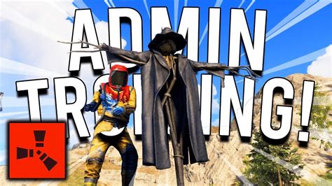 RUST ADMIN TROLLING 2 YouTube