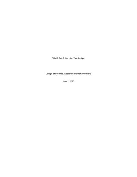 Qum 2 Task 2 Passed Qum 2 Task 2 Decision Tree Analysis College Of